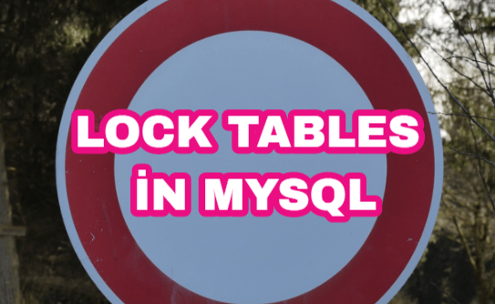 LOCK TABLES In MYSQL Database Tutorials